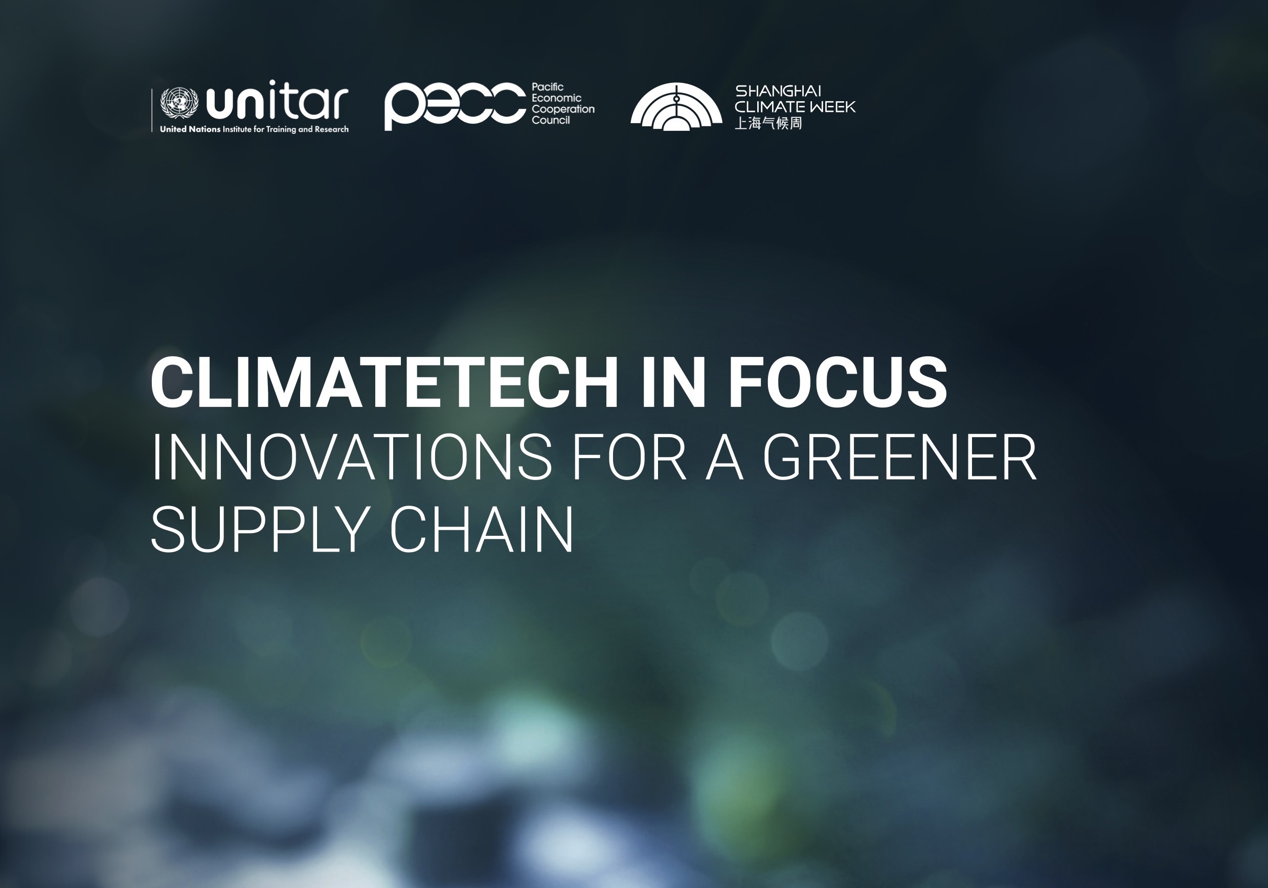 ClimateTech In Focus: Innovations For a Greener Supply Chain Report | UNITAR